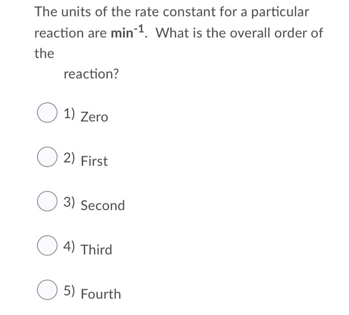 Solved The units of the rate constant for a particular | Chegg.com