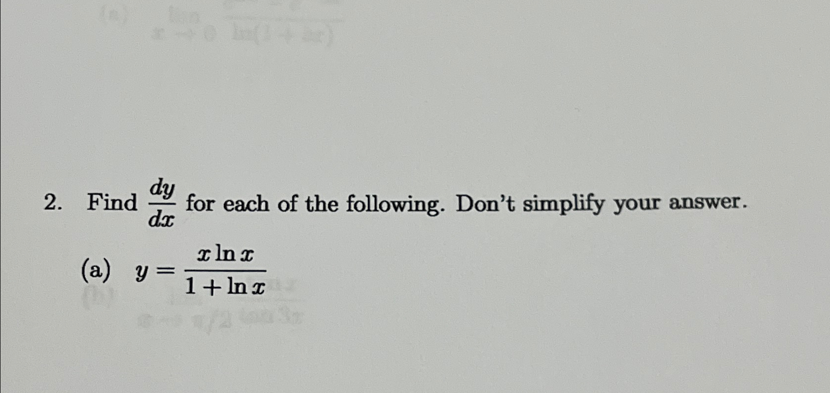 Solved Find dydx ﻿for each of the following. Don't simplify | Chegg.com