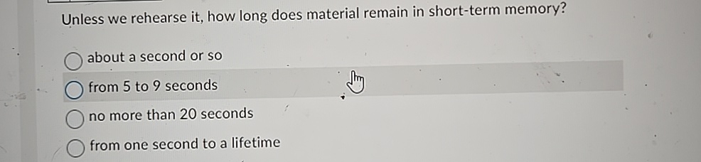 Solved Unless we rehearse it, ﻿how long does material remain | Chegg.com