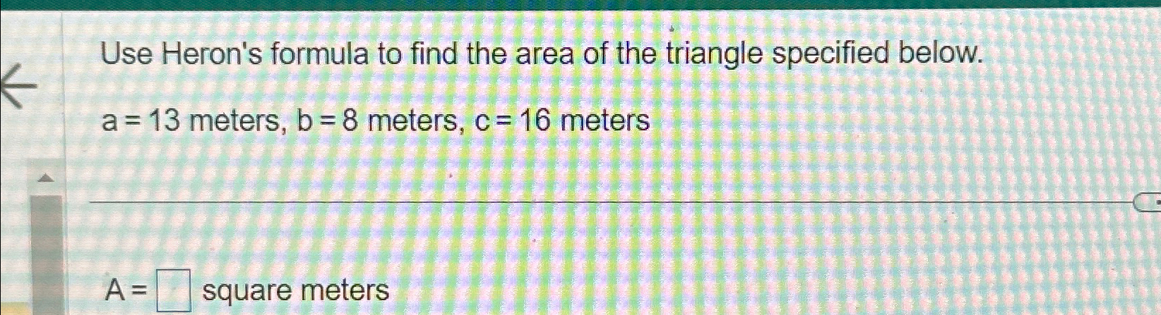 Use Heron's formula to find the area of the triangle | Chegg.com