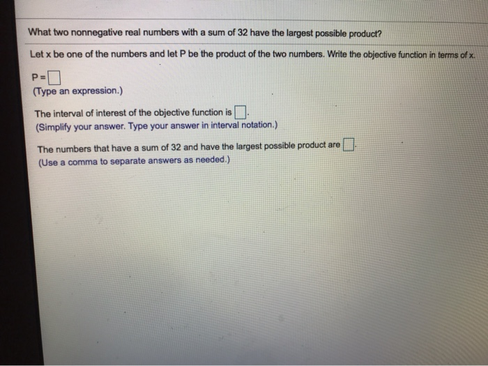 Solved What two nonnegative real numbers with a sum of 32 | Chegg.com