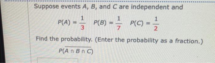 Solved Suppose events A and B are independent and | Chegg.com