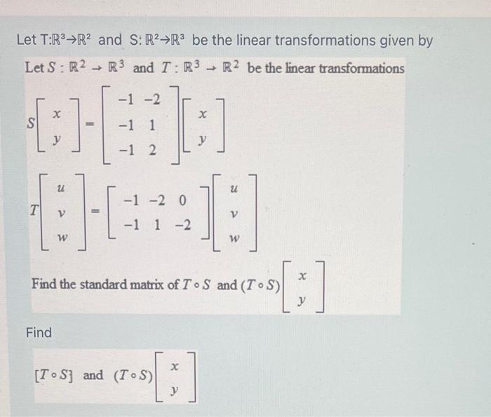 Solved Let T:R3-R2 and S: R2-3 be the linear transformations | Chegg.com