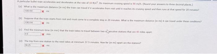 Solved A Particular Bullet Train Accelerates And Decelerates Chegg