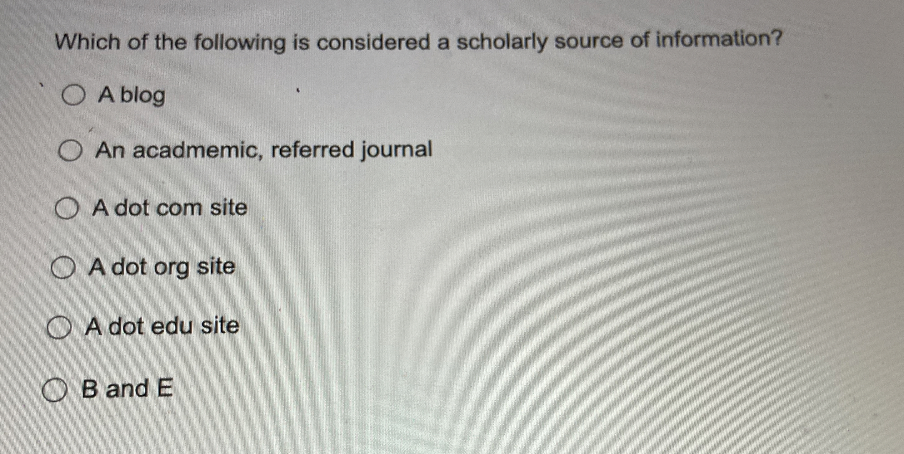 Solved Which of the following is considered a scholarly | Chegg.com