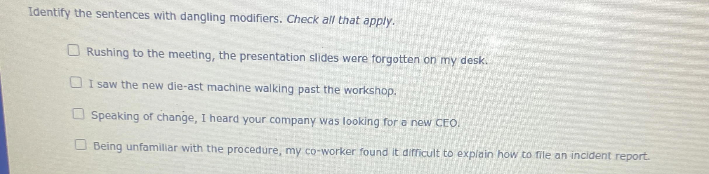 Solved Identify the sentences with dangling modifiers. Check | Chegg.com