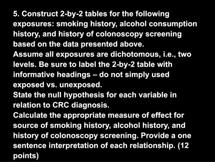 Solved 5. Construct 2-by-2 tables for the following | Chegg.com