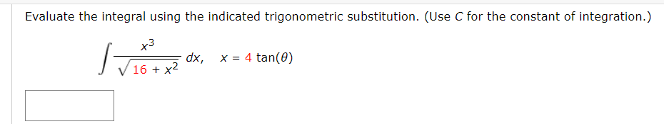 Solved Evaluate the integral using the indicated | Chegg.com