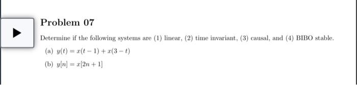 Solved Determine if the following systems are (1) linear, | Chegg.com