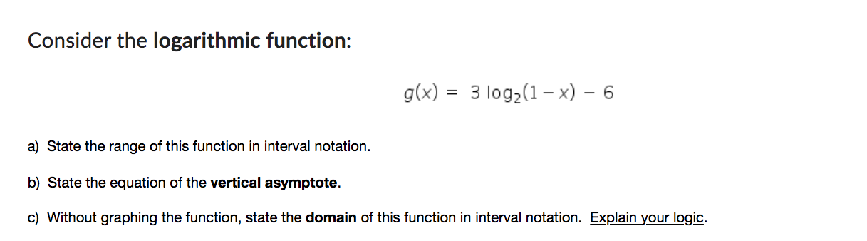 Solved Consider the logarithmic function:g(x)=3log2(1-x)-6a) | Chegg.com
