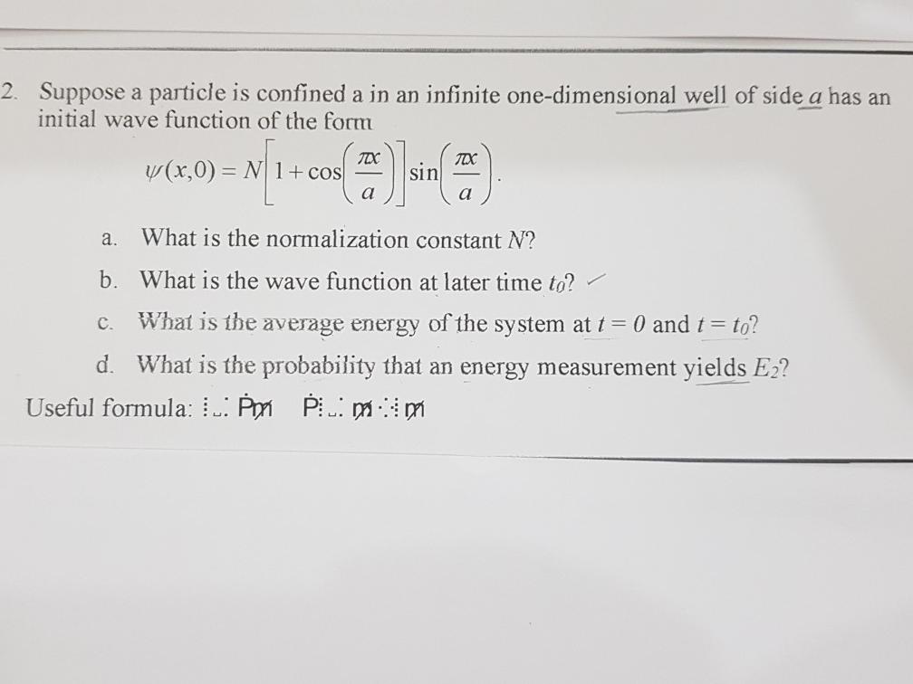 Solved 2. Suppose a particle is confined a in an infinite | Chegg.com