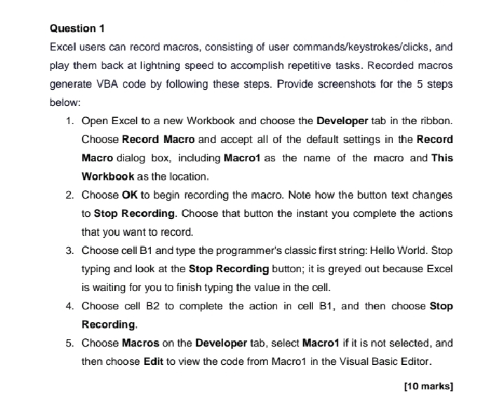 Solved Question 1Excel users can record macros, consisting | Chegg.com