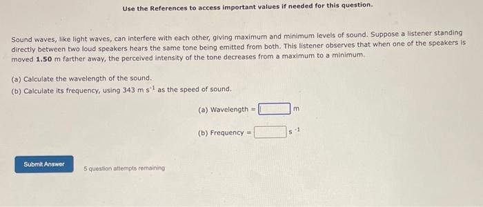 Solved Sound waves, like light waves, can interfere with | Chegg.com