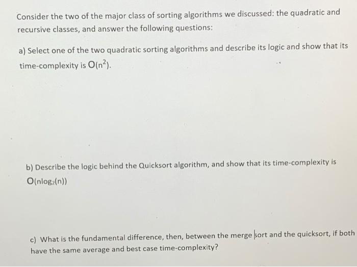 Solved Consider the two of the major class of sorting | Chegg.com