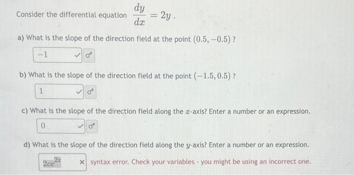 Solved Consider the differential equation dxdy=2y. a) What | Chegg.com