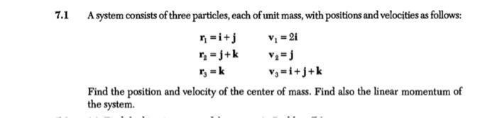 Solved A system consists of three particles, each of unit | Chegg.com