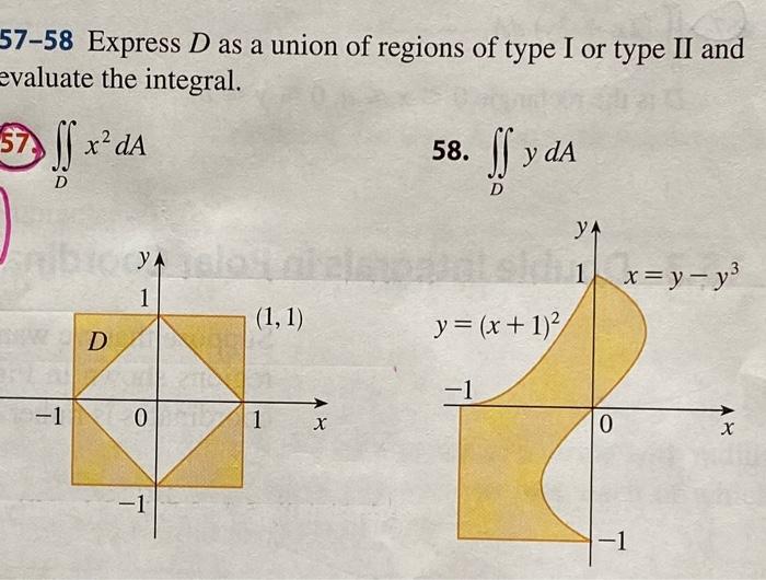 Solved 57-58 Express D as a union of regions of type I or | Chegg.com