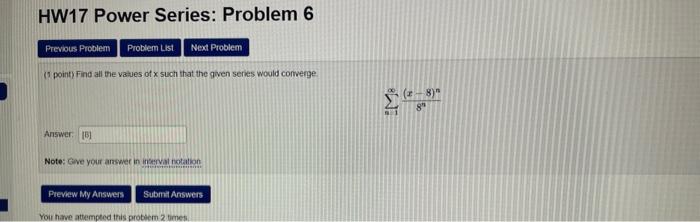 Solved HW17 Power Series: Problem 6 (1. point) Find all the | Chegg.com