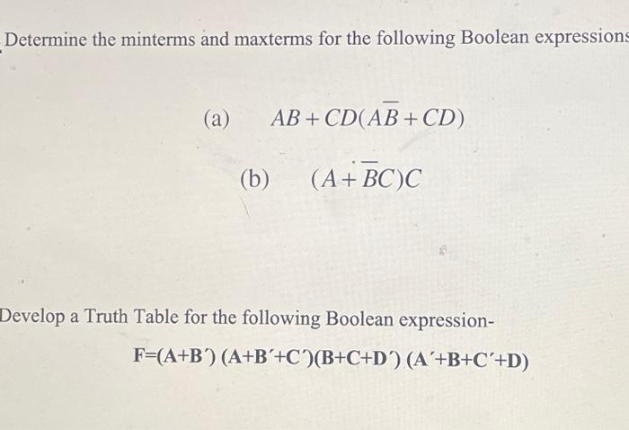 Solved Determine the minterms and maxterms for the following | Chegg.com
