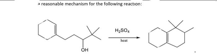 Solved a reasonable mechanism for the following reaction: | Chegg.com
