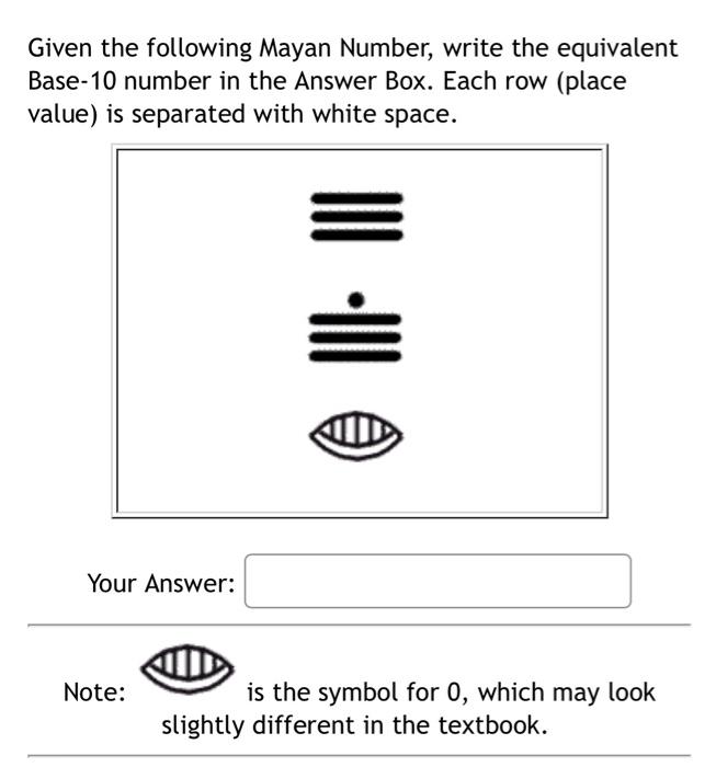 Solved Given the following Mayan Number, write the | Chegg.com