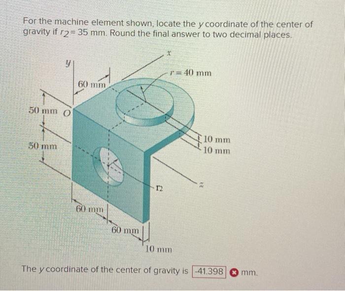 Solved For the machine element shown, locate the y | Chegg.com
