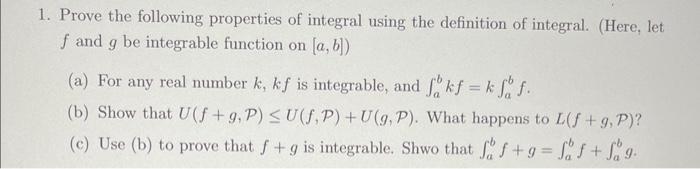 Solved 1. Prove the following properties of integral using | Chegg.com