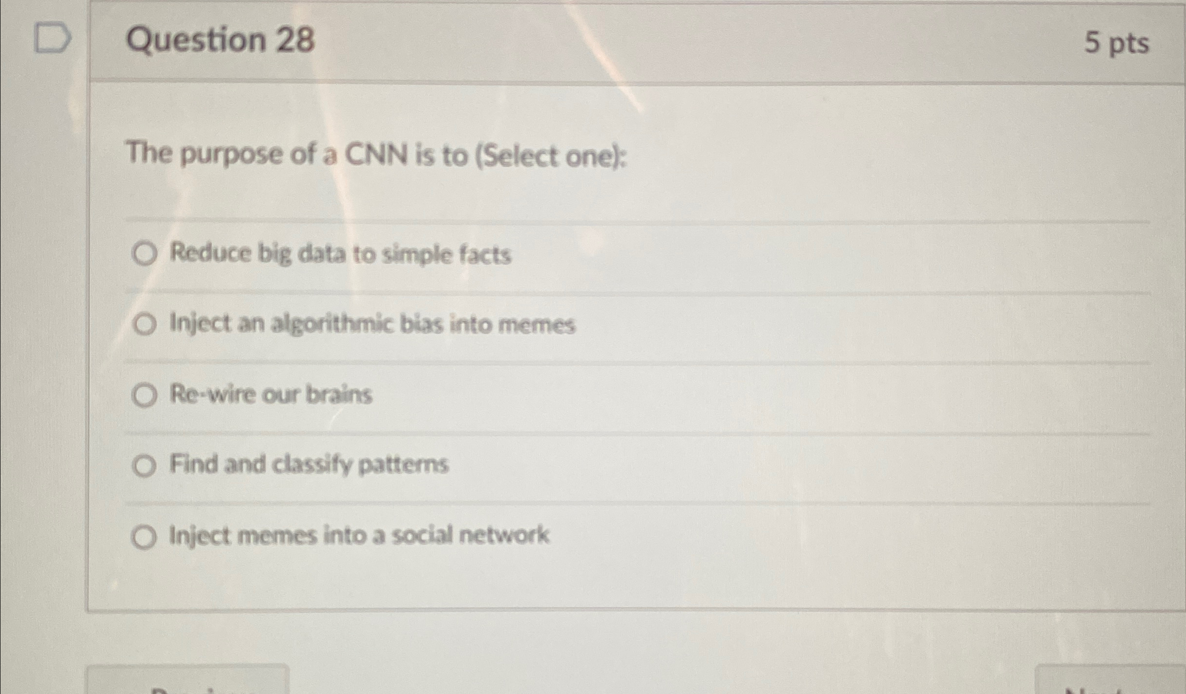 Solved Question 285 ﻿ptsThe purpose of a CNN is to (Select | Chegg.com