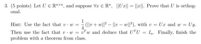 Solved 3. (5 points) Let U e Rnxn, and suppose Vx ER", | Chegg.com