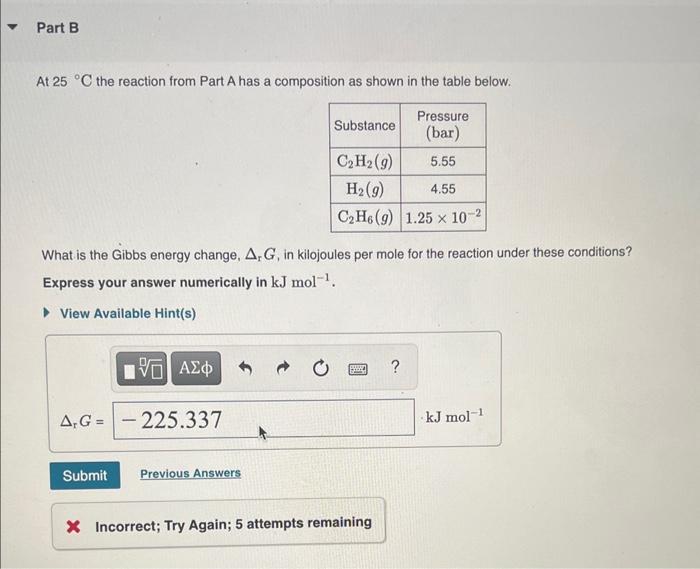 Solved At 25∘C the reaction from Part A has a composition as | Chegg.com