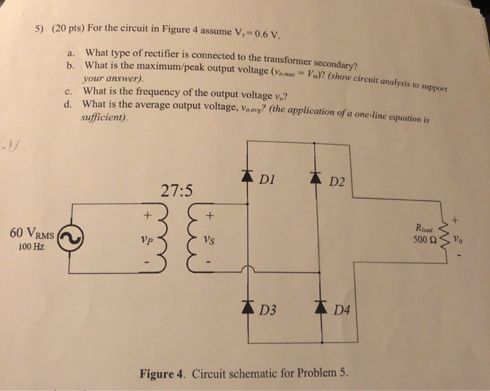 Solved 5) (20 pts) For the circuit in Figure 4 assume V, = | Chegg.com