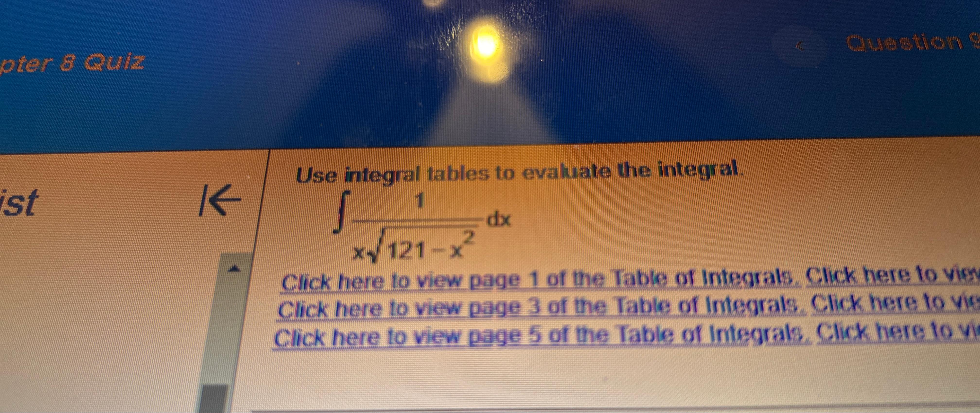 Solved Use integral tables to evaluate the | Chegg.com