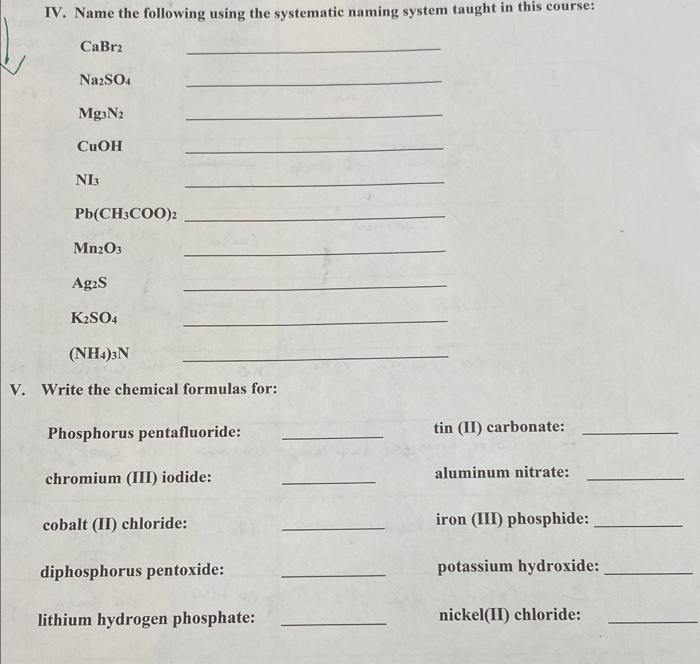 Solved IV. Name the following using the systematic naming | Chegg.com