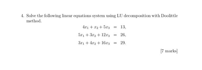 Solved 4. Solve the following linear equations system using | Chegg.com