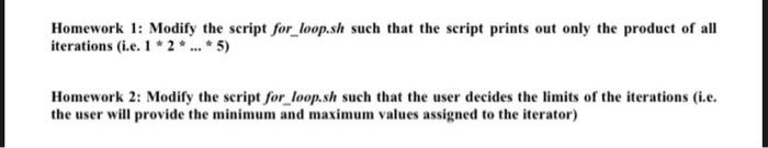 Solved Homework 1: Modify the script for_loop.sh such that | Chegg.com