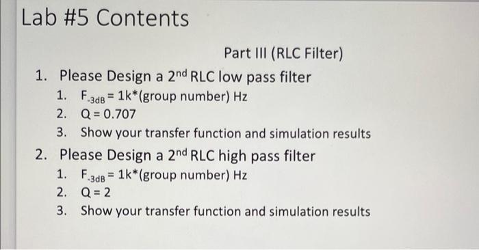 Solved Lab #5 Contents Part III (RLC Filter) 1. Please | Chegg.com
