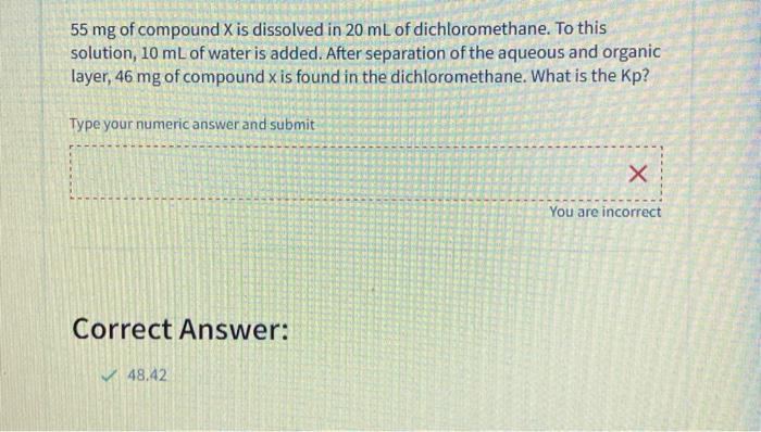 Solved 55mg of compound X is dissolved in 20 mL of | Chegg.com