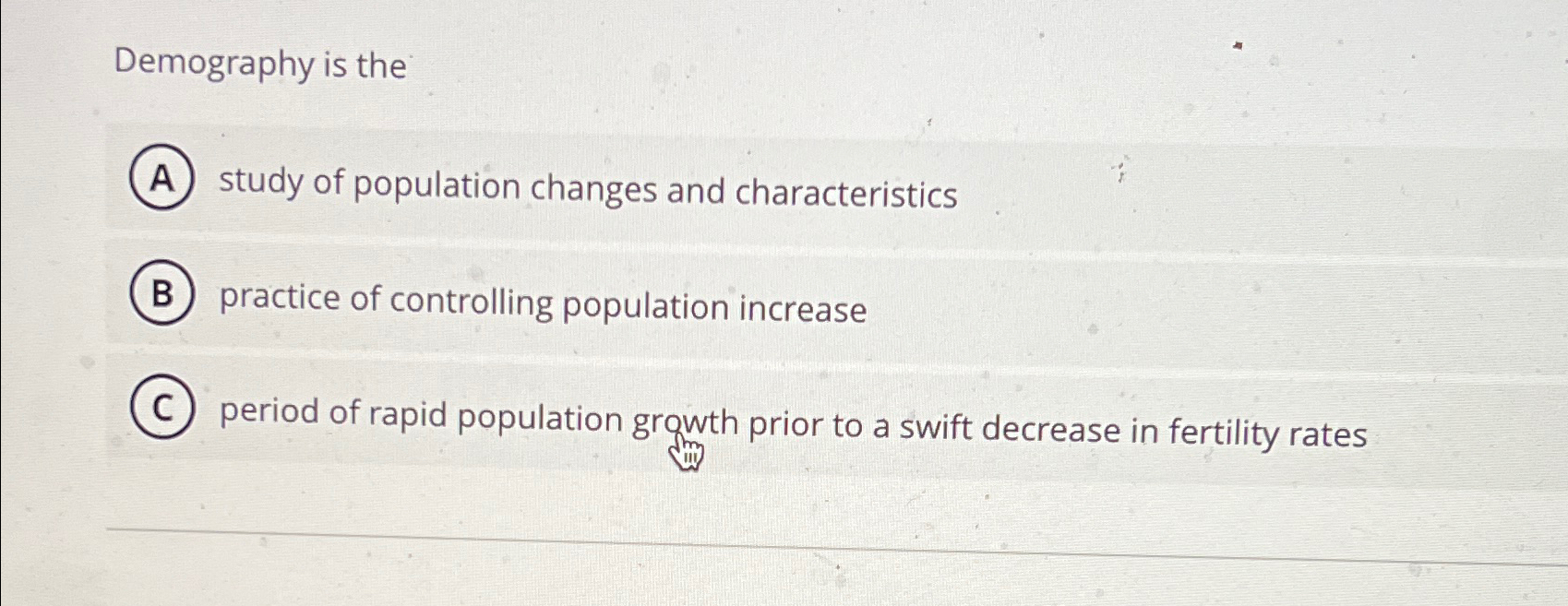 Solved Demography is thestudy of population changes and | Chegg.com