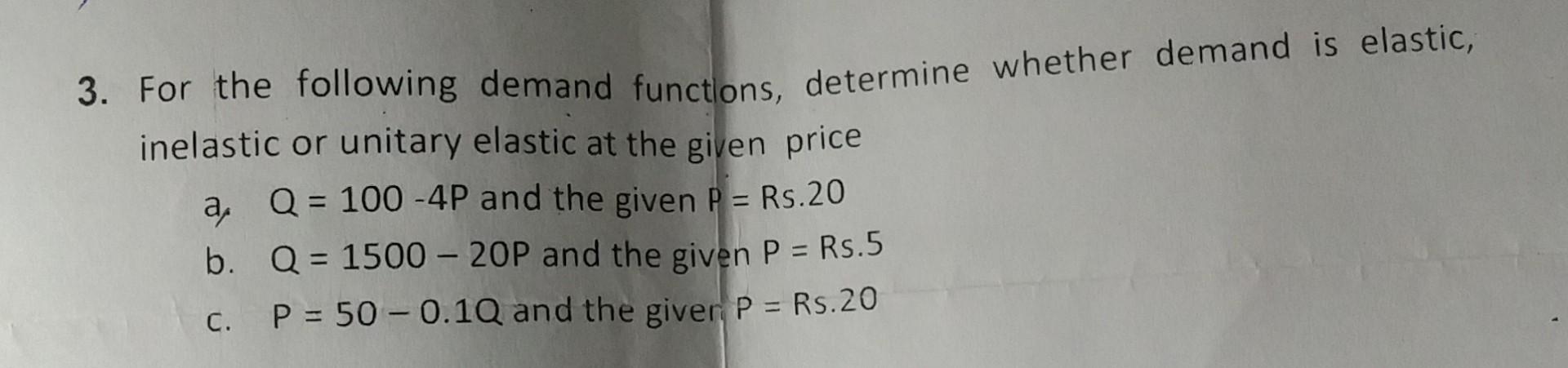 Solved For the following demand function, determine whether | Chegg.com