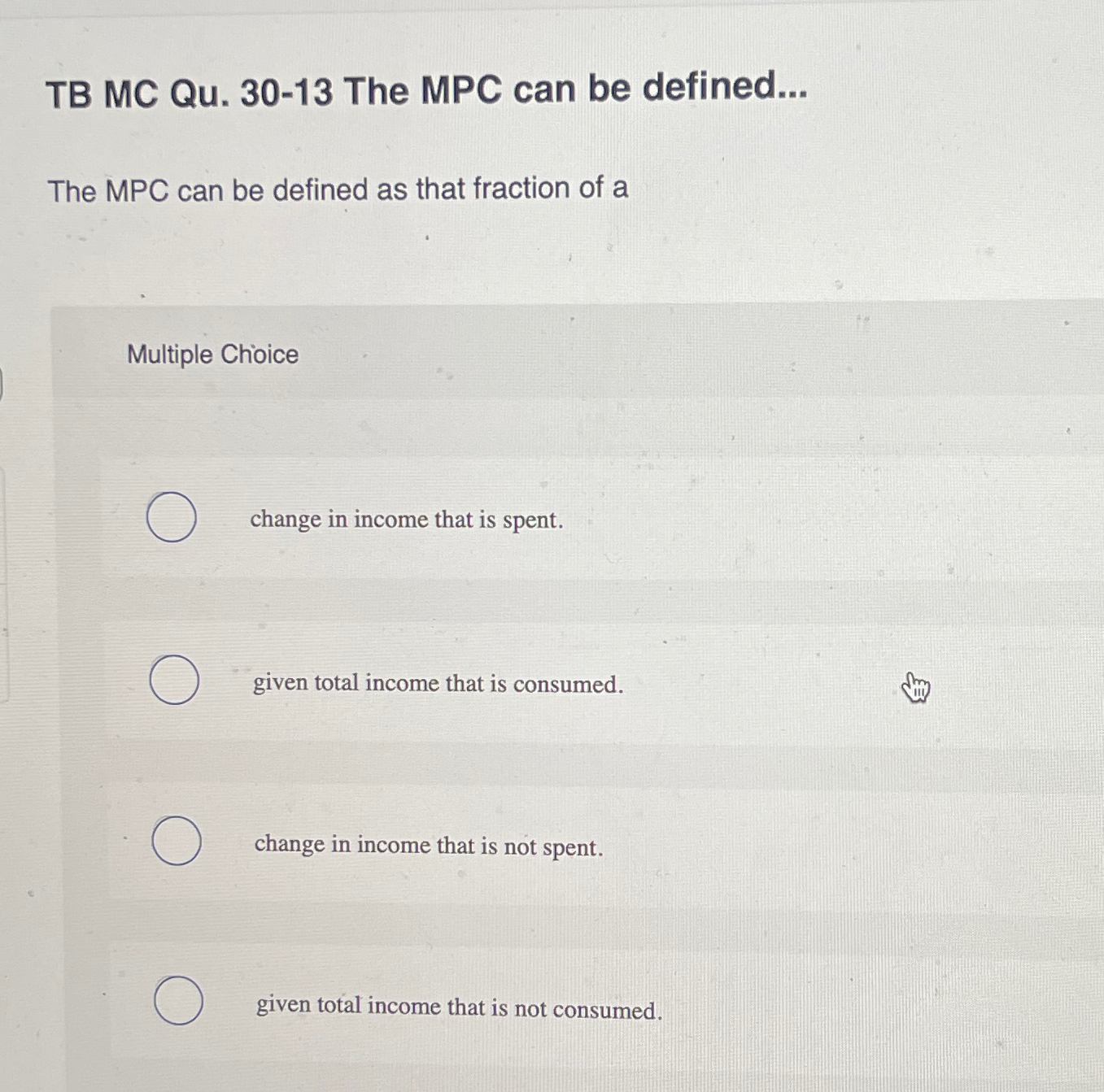 Solved TB MC Qu. 30-13 ﻿The MPC can be defined...The MPC can | Chegg.com