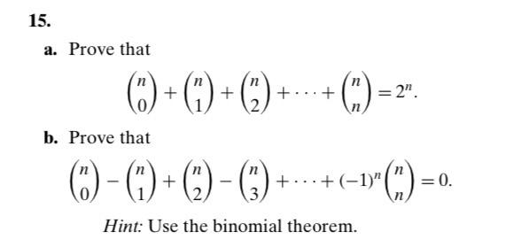 Solved a. Prove that (n0)+(n1)+(n2)+⋯+(nn)=2n. b. Prove that | Chegg.com