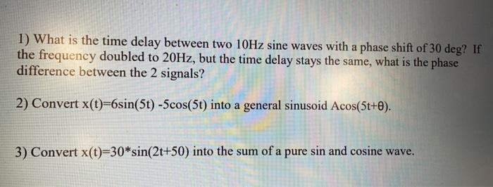 Solved 1) What is the time delay between two 10Hz sine waves | Chegg.com