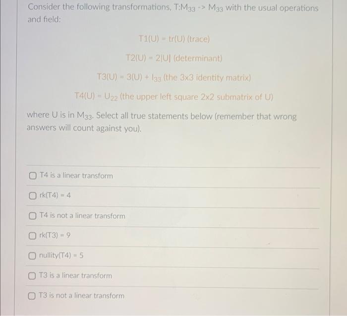 Solved Consider the following transformations, T:M33 -> M33 | Chegg.com
