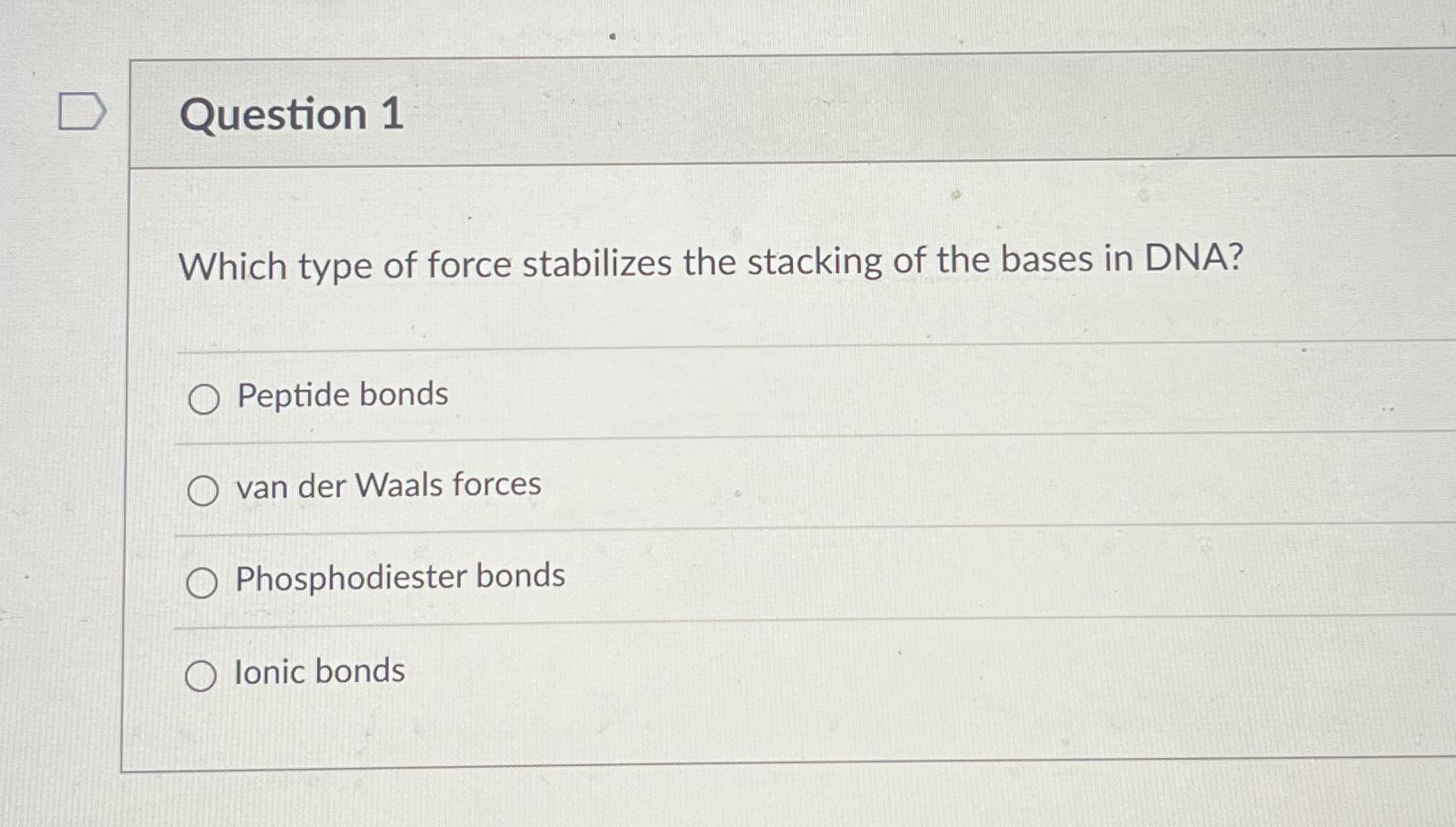 Solved Question 1Which type of force stabilizes the stacking | Chegg.com