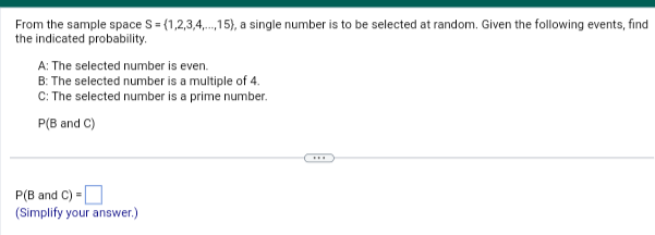 Solved From the sample space S={1,2,3,4,…,15}, a single | Chegg.com