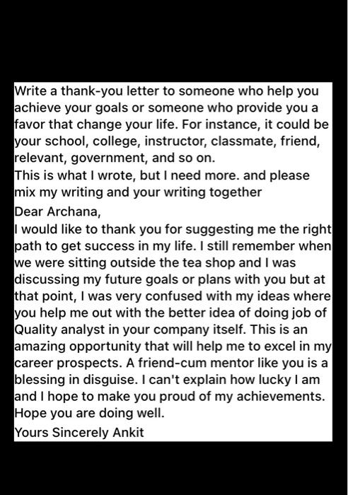 Solved Write a thank-you letter to someone who help you | Chegg.com