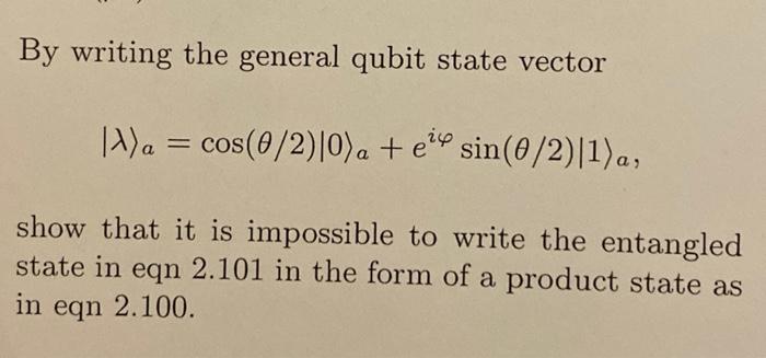 Solved By writing the general qubit state vector 1)a = | Chegg.com