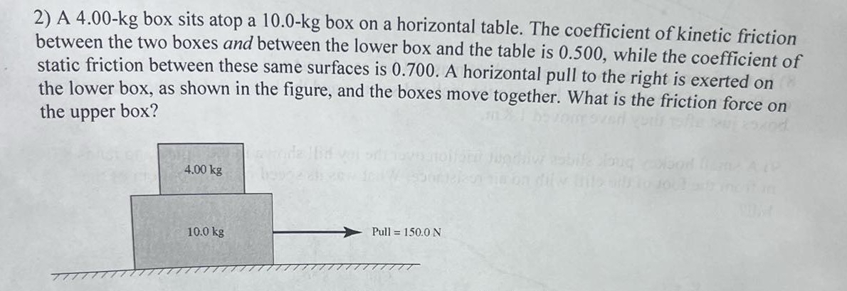 Solved A 4.00-kg ﻿box sits atop a 10.0-kg ﻿box on a | Chegg.com