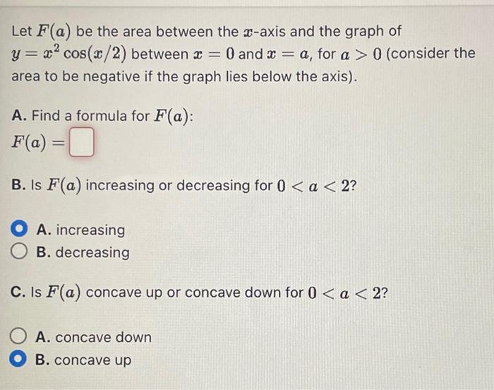 Solved Let F(a) be the area between the x-axis and the graph | Chegg.com