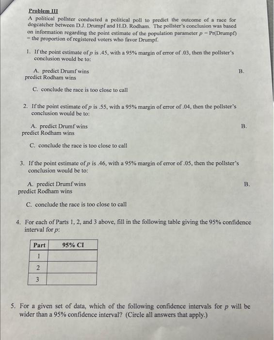 Solved Problem III A political pollster conducted a | Chegg.com